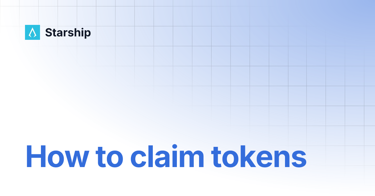 How to claim tokens | Starship
